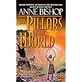 The Pillars of the World (Tir Alainn Trilogy) : Bishop, Anne: Amazon.es ...