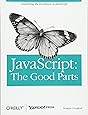Javascript: The Good Parts: Amazon.in: Crockford, D: Books