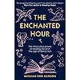 The Enchanted Hour: The Miraculous Power of Reading Aloud in the Age of ...