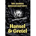 Hansel and Gretel: A TOON Graphic : Gaiman, Neil: Amazon.co.uk: Books