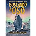 Buscando a Oso. La amistad que ha enamorado a medio millón de lectores ...