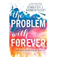 The Problem With Forever: The YA romance TikTok sensation! : Armentrout ...