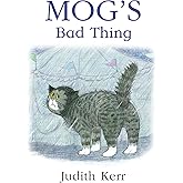 Goodbye Mog: The illustrated adventures of the nation’s favourite cat ...