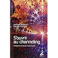 S'ouvrir au channeling - Comment se relier à son guide : Sanaya Roman ...