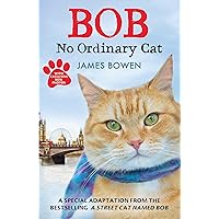 A Street Cat Named Bob: How one man and his cat found hope on the ...