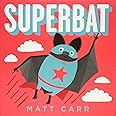 Superbat: Amazon.co.uk: Carr, Matt, Carr, Matt: 9781407172828: Books