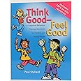Think Good – Feel Good: A Cognitive Behaviour Therapy Workbook for ...