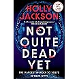 Not Quite Dead Yet: The Hardest Murder to Solve is Your Own | The ...