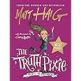The Truth Pixie Goes to School : Haig, Matt, Mould, Chris: Amazon.co.uk ...