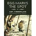 Egg Marks the Spot (Skunk and Badger) : Timberlake, Amy, Klassen, Jon ...