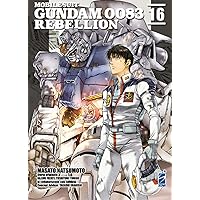 Rebellion. Mobile suit Gundam 0083 (Vol. 10) : Natsumoto, Masato, Yatate, Hajime, Tomino ...