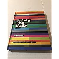 Designing Brand Identity: An Essential Guide for the Whole Branding ...