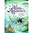 Alea Aquarius. Ein Lied für die Gilfen: Lesestarter. 3. Lesestufe ...