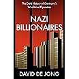 Buy NAZI BILLIONAIRES: The Dark History of G Book Online at Low Prices ...