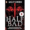 Half Bad : Green, Sally: Amazon.co.uk: Books