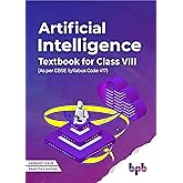 Artificial Intelligence Textbook for Class 7 (As per CBSE Syllabus Code ...