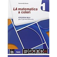 La matematica a colori. Ediz. verde. Per le Scuole superiori. Con e ...