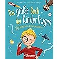 Das große Buch der Kinderfragen: Kluge Antworten in Vorlesegeschichten ...