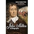 John Milton: A Biography: Amazon.co.uk: Forsyth, Neil: 9780745953106: Books