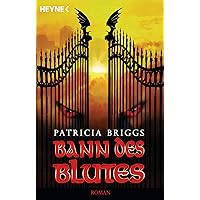 Bann des Blutes: Mercy Thompson 2 - Roman (Mercy-Thompson-Reihe, Band 2 ...