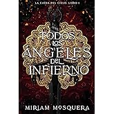 Todos los demonios del Cielo (Faeris Editorial) : Mosquera, Miriam: Amazon.es: Libros