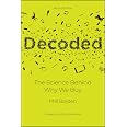 Decoded: The Science Behind Why We Buy : Barden, Phil, Sutherland, Rory ...