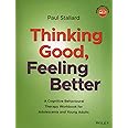 A Clinician's Guide to CBT for Children to Young Adults: A Companion to ...