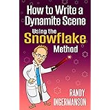 How to Write a Novel Using the Snowflake Method (Advanced Fiction ...