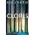 Cloris: Roman : Curtis, Rye, Hartz, Cornelius: Amazon.de: Bücher