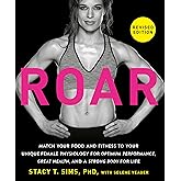 ROAR: How to Match Your Food and Fitness to Your Unique Female ...