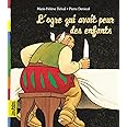 L'ogre qui avait peur des enfants : Denieuil, Pierre, DELVAL, Marie ...