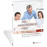 Die Handwerker-Fibel: Band 4: Berufs- und Arbeitspädagogik - Zur ...