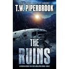 The Ruins Book 3: A Dystopian Society in a Post-Apocalyptic World (The ...