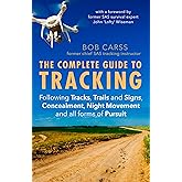 The Complete Guide to Tracking: Following tracks, trails and signs ...