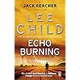 Echo Burning: (Jack Reacher 5): Amazon.co.uk: Child, Lee: 9780857500083: Books