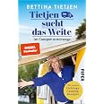 Tietjen sucht das Weite: Im Camper unterwegs | Die Bestsellerautorin ...