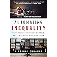 Automating Inequality: How High-Tech Tools Profile, Police, and Punish ...