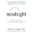 Mindsight: The New Science of Personal Transformation: Amazon.co.uk: Siegel MD, Daniel J ...