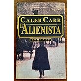 L'alienista : Carr, Caleb, Biavasco, Annamaria, Guani, Valentina ...