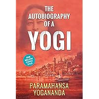 Autobiography of a Yogi (Complete Edition) eBook : Yogananda, Paramahansa: Amazon.in: Kindle Store