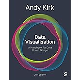 Data Visualisation: A Handbook for Data Driven Design : Kirk, Andy ...