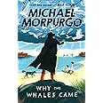 Why the Whales Came : Morpurgo, Michael: Amazon.co.uk: Books
