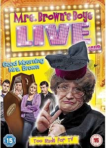 Mrs Brown's Boys Live Tour: Good Mourning Mrs Brown [DVD]: Amazon.co.uk ...