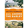 All Among the Barley : Harrison, Melissa: Amazon.co.uk: Books