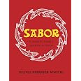 Sabor: The ultimate Spanish cookbook featuring delicious recipes from ...