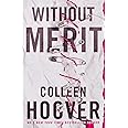 Without Merit: Amazon.co.uk: Hoover, Colleen: 9781471174018: Books