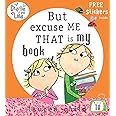 Charlie and Lola: But Excuse Me That is My Book: Amazon.co.uk: Child ...