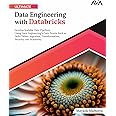 Buy Ultimate Data Engineering with Databricks: Develop Scalable Data ...