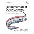 Buy Fundamentals of Deep Learning: Designing Next-Generation Machine Intelligence Algorithms ...