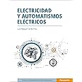 Electricidad y Automatismos Eléctricos (Instalación y Mantenimiento) : Cerdá Filiu, Luis Miguel ...